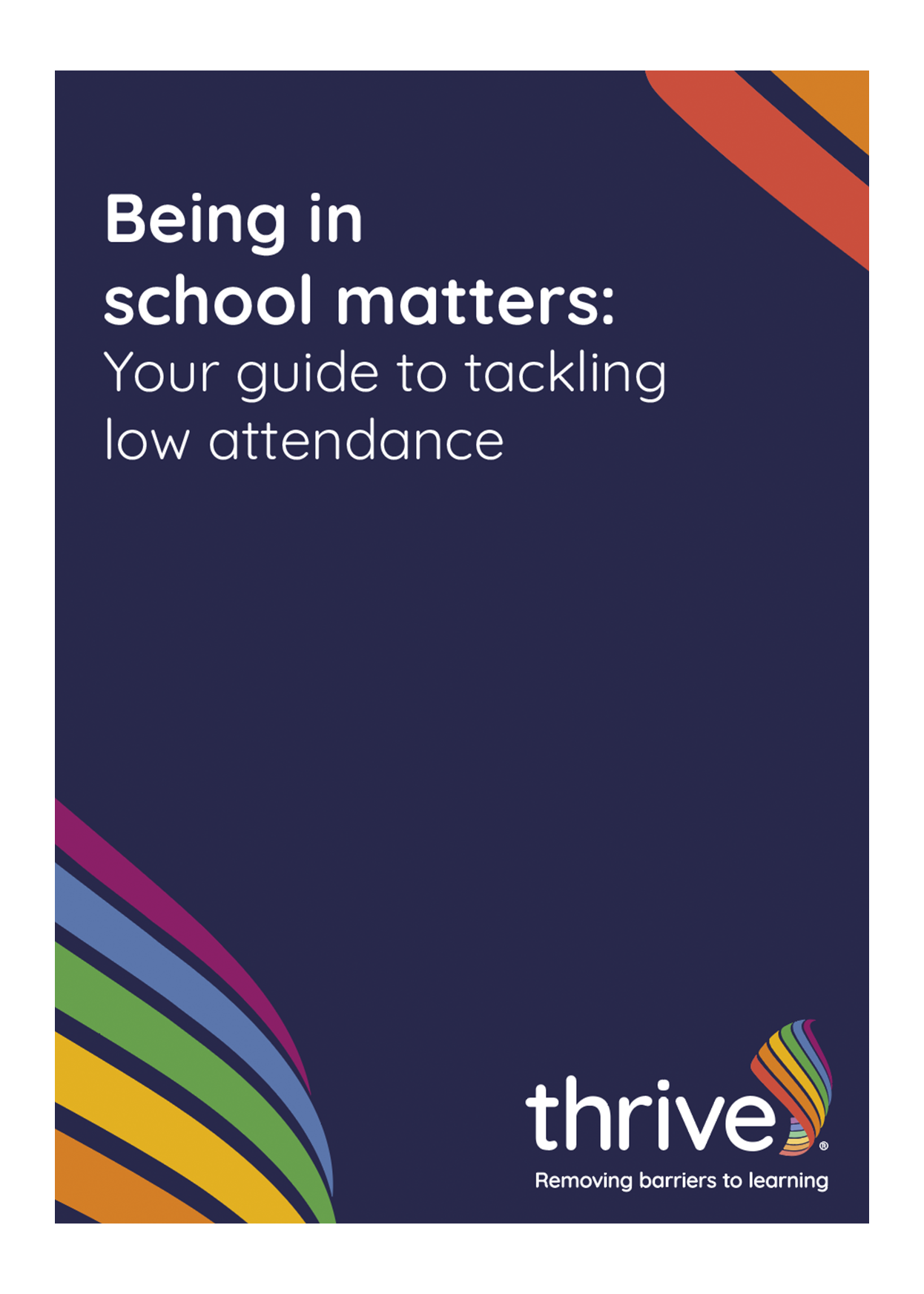 Being in school matters: Your guide to tackling low attendance